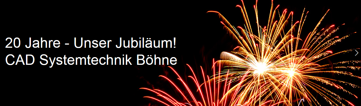 20 Jahre CAD Systemtechnik, Böhne